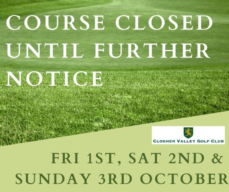 Course Closed due to adverse conditions | Clogher Valley Golf Club ...